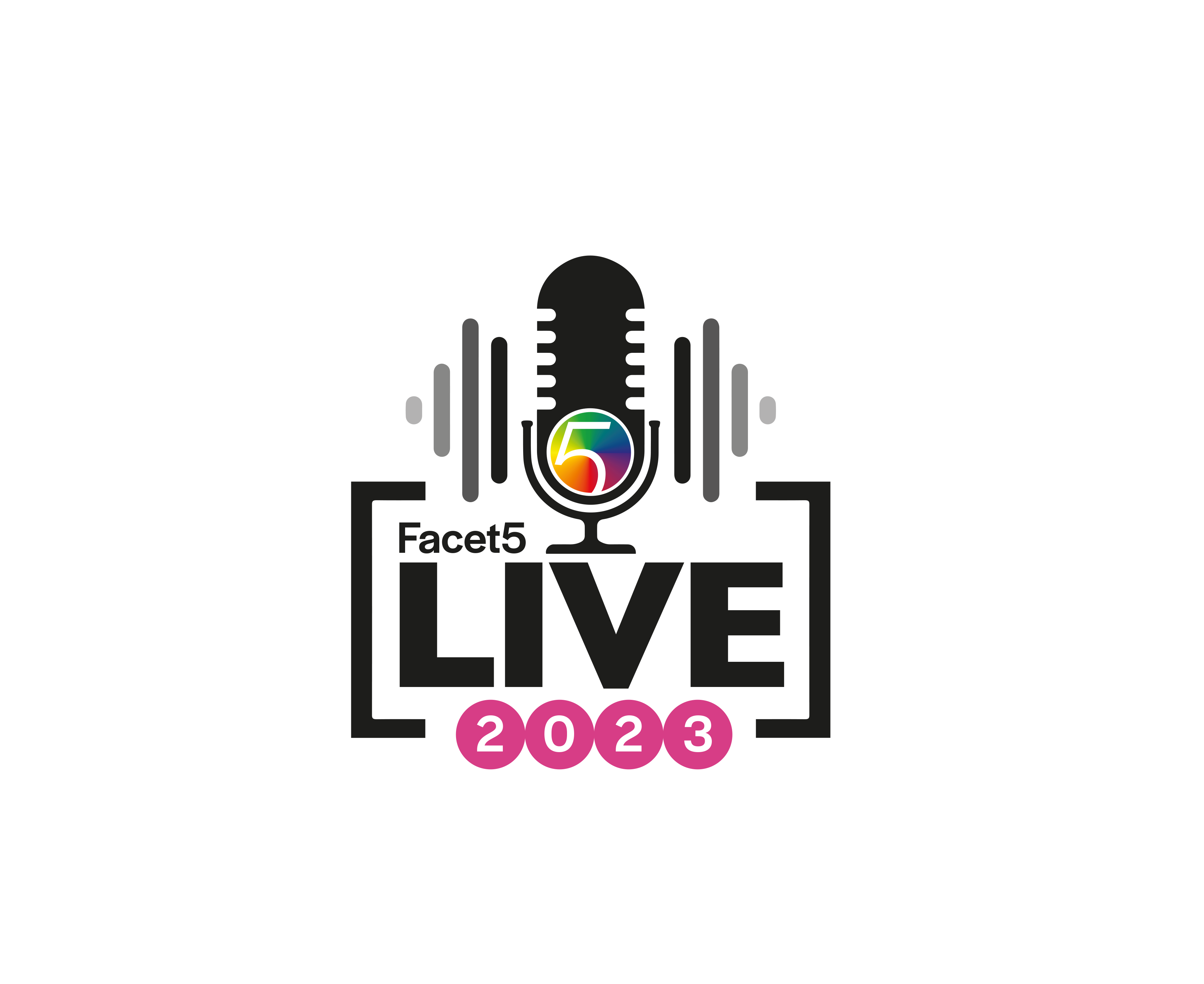 Facet5 Live: Free Online conference. 4 Days. 30 Speakers.