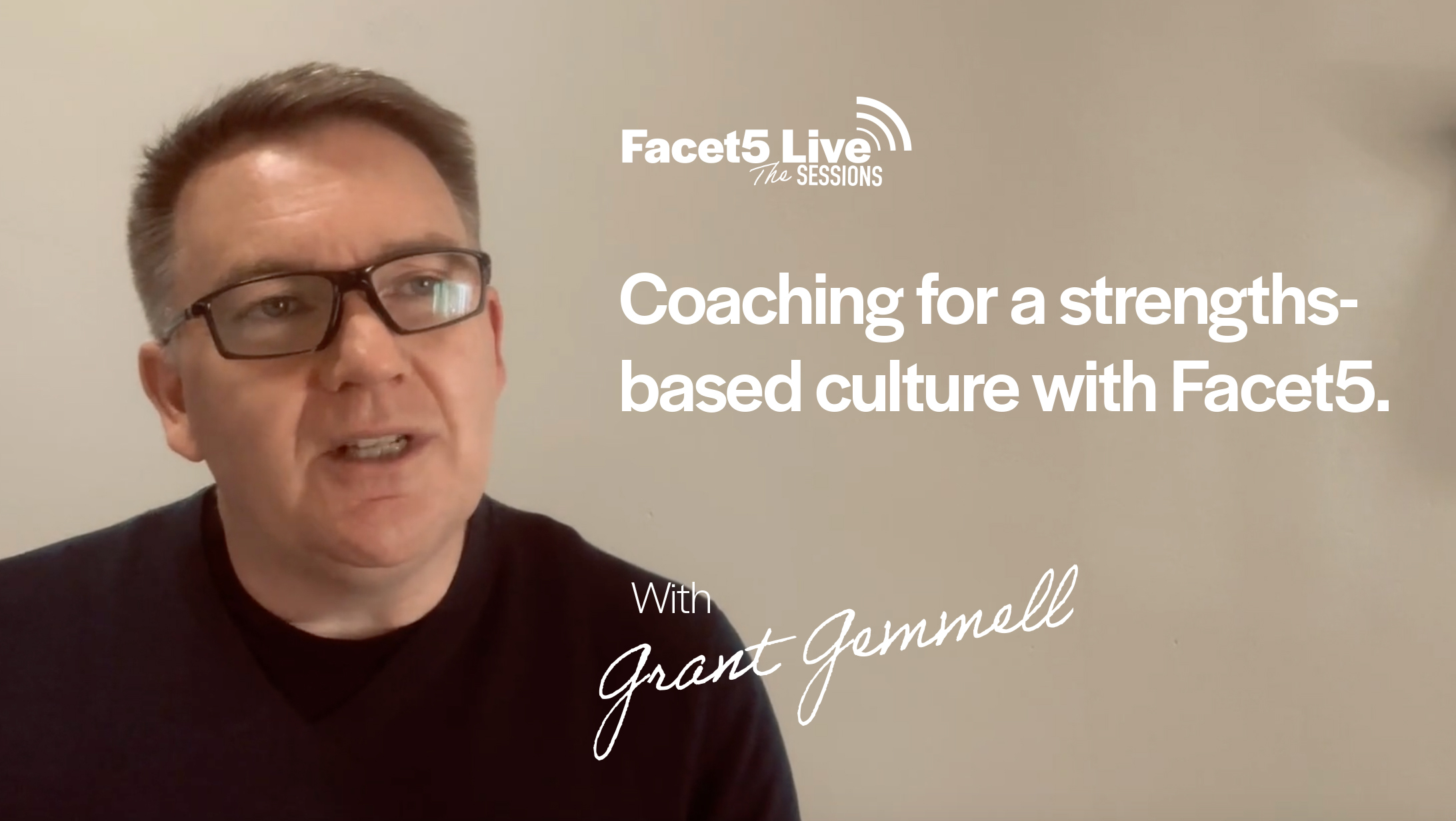 Strengths-based coaching [Facet5 Live webinar recording]