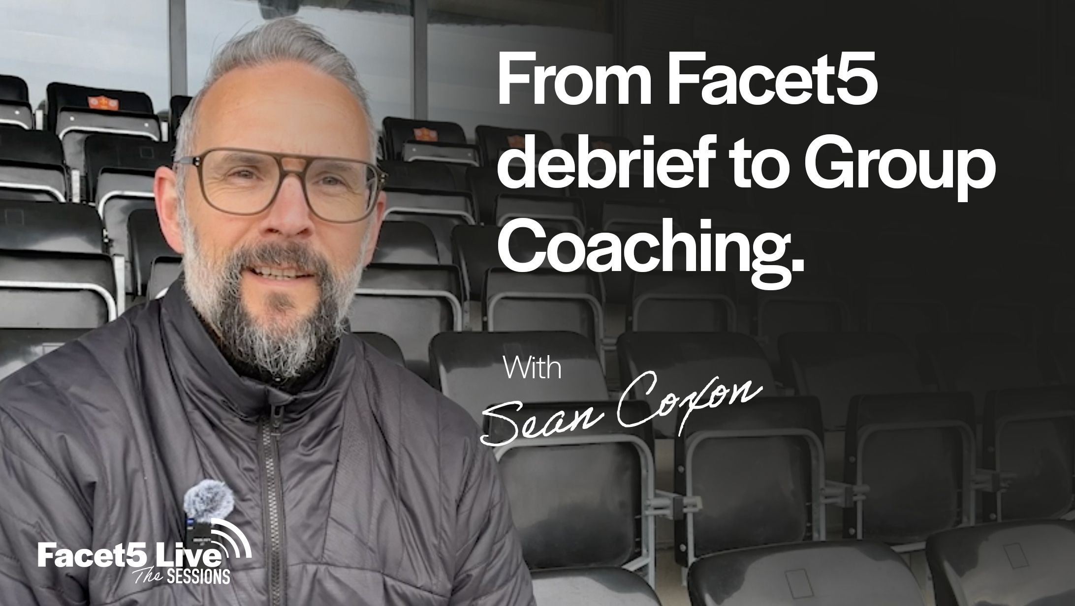 Group Coaching with Facet5 [Facet5 Live webinar recording]